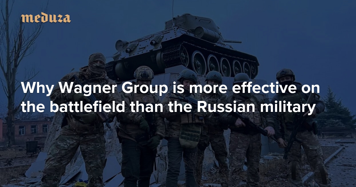 The ‘cannon fodder’ advantage Why Wagner Group is more effective on the ...