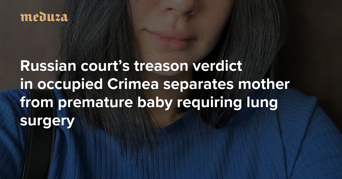 12 years and 530 grams Russian court’s treason verdict in occupied ...